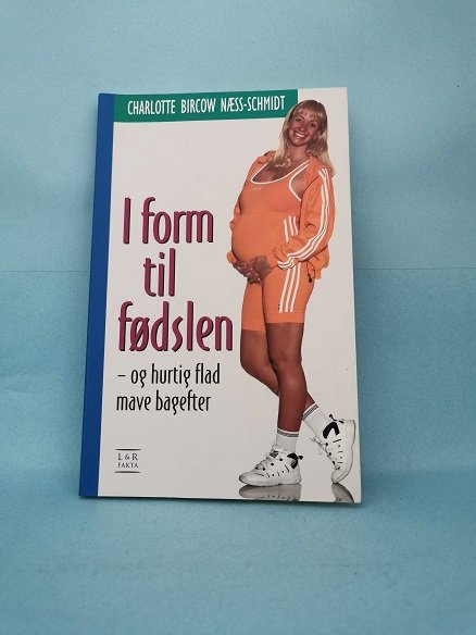 I form til fødslen, Charlotte Bircow Næss-Schmidt - Børn og forældre ...