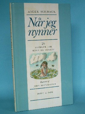 Når jeg nynner, Asger Schnack